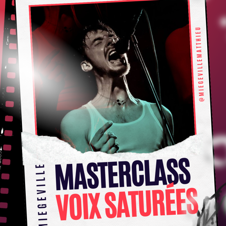 Masterclass // Matthieu Miegeville // Les chants saturés | Studio Rimshot